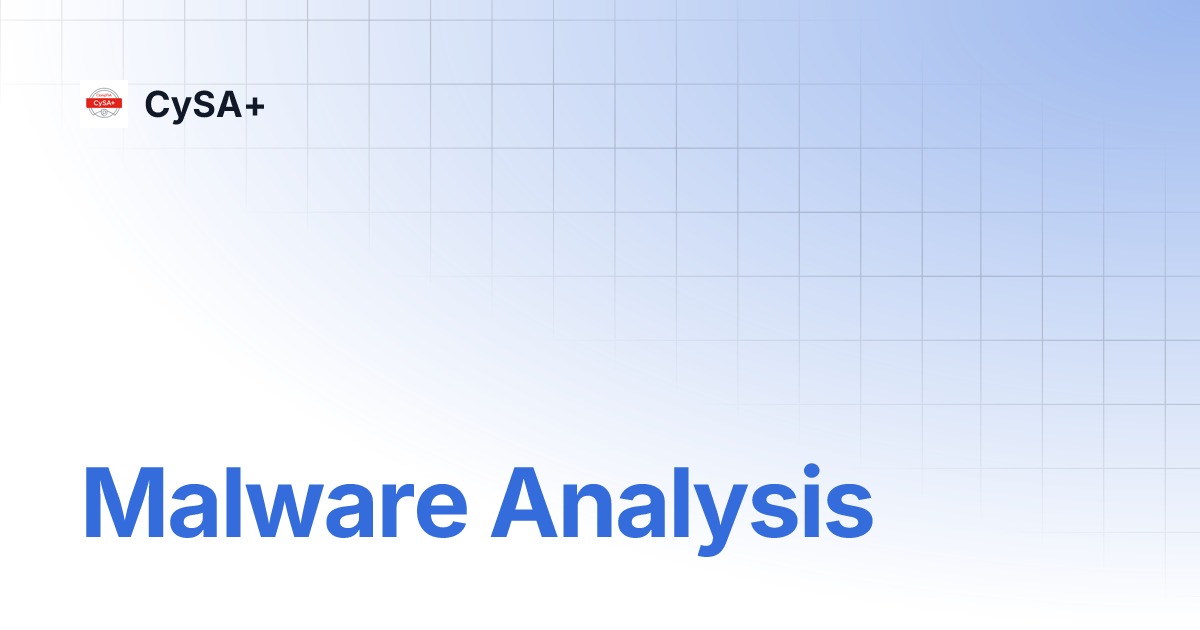 Malware Analysis | CySA+